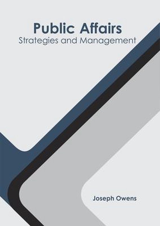 Public Affairs: Strategies and Management | 9781632408082 | Boeken | bol