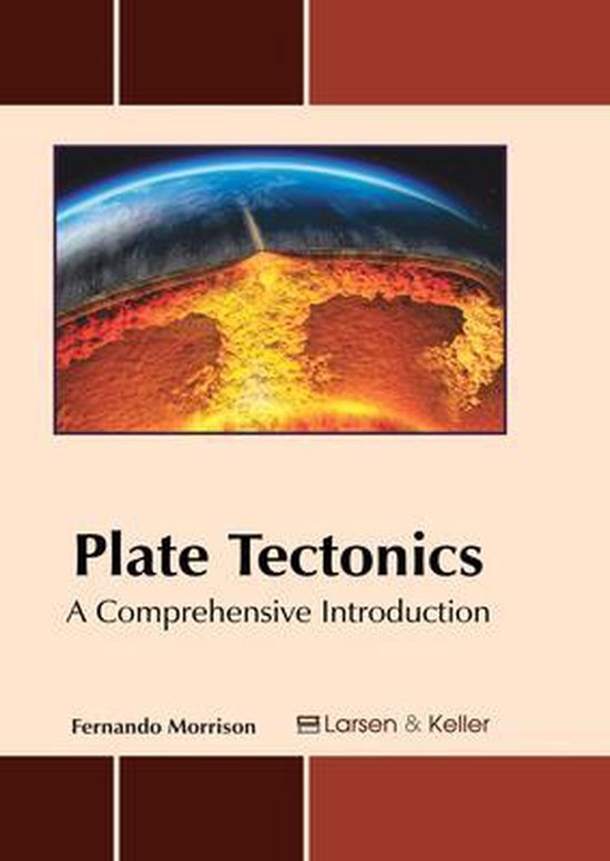 Plate Tectonics: A Comprehensive Introduction | 9781635492262 ...