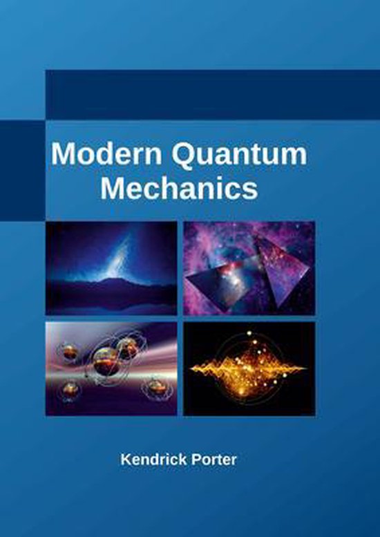 Modern Quantum Mechanics | 9781635492453 | Boeken | bol.com