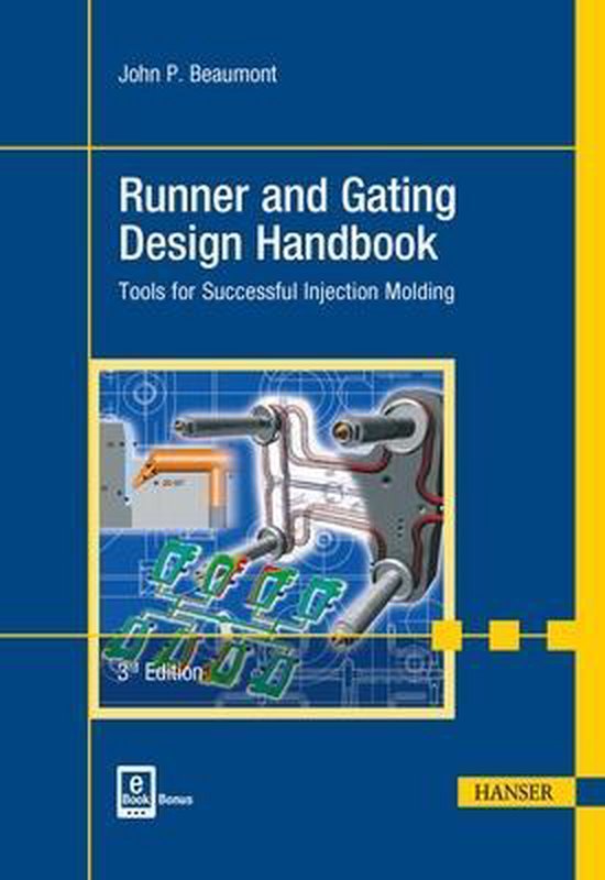 Runner and Gating Design Handbook 3e: Tools for Successful Injection ...