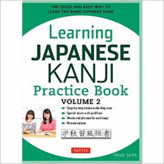 Learning Japanese Kanji Practice Book | 9784805313787 | Eriko Sato | Boeken | bol
