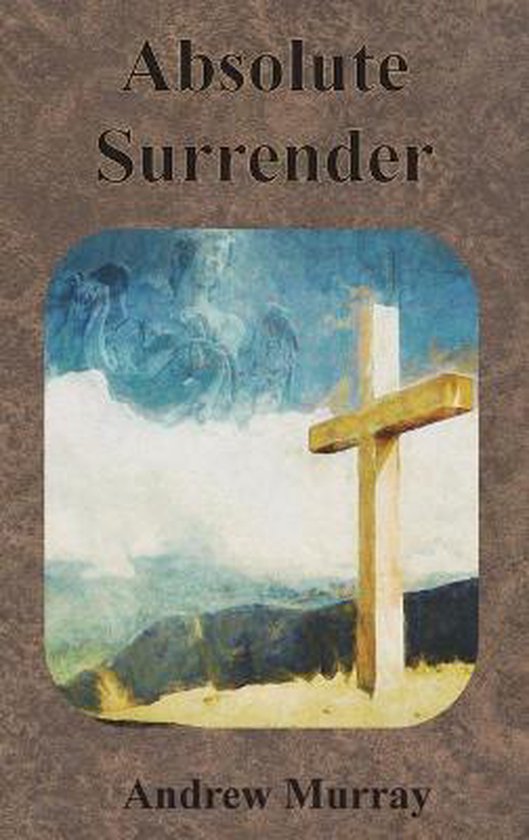 Absolute Surrender, Andrew Murray | 9781640322219 | Boeken | bol