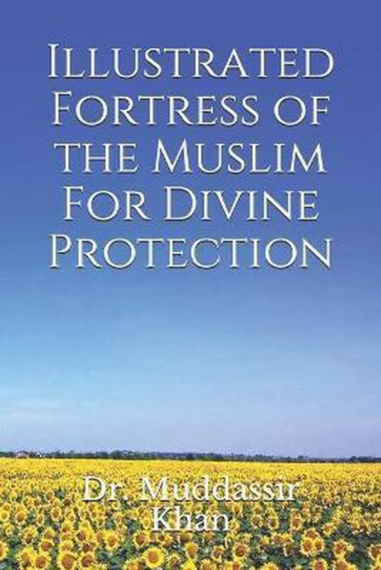 Accepted Islamic Prayers- Illustrated Fortress of the Muslim For Divine ...