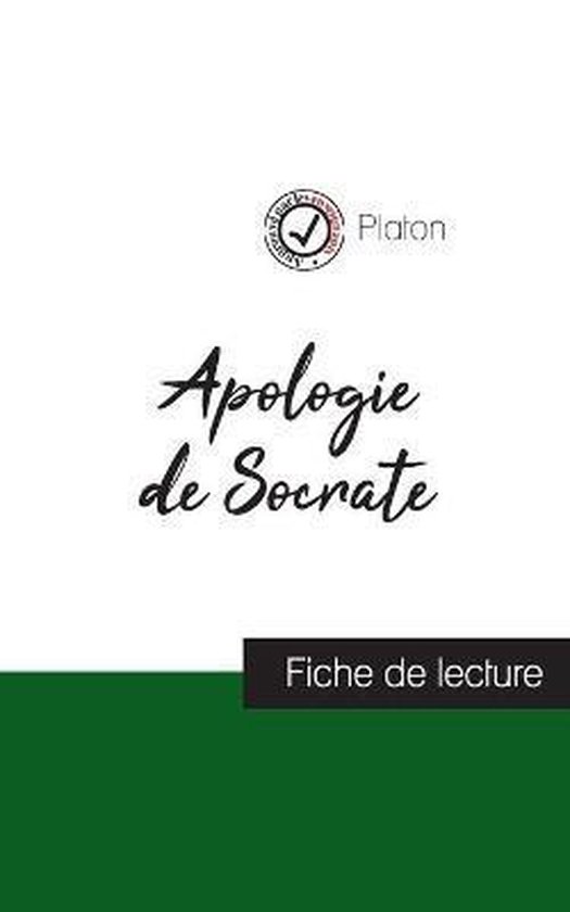 Apologie de Socrate de Platon (fiche de lecture et analyse complète de ...