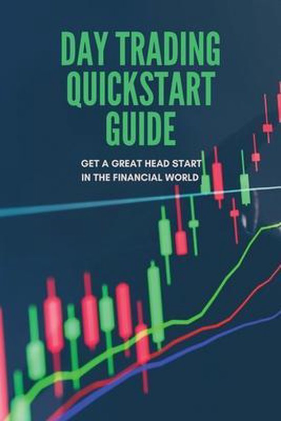 Day Trading Quickstart Guide, Daniella Toof | 9798507173778 | Boeken | bol.com