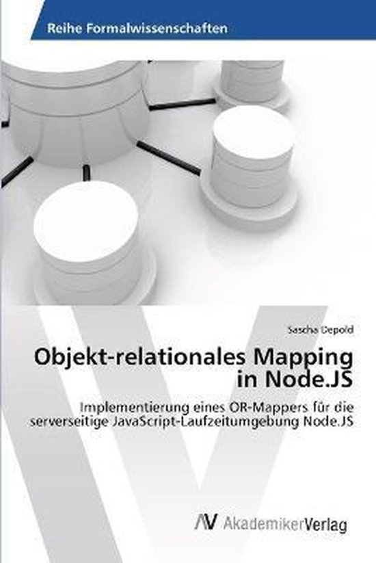 Objekt-relationales Mapping in Node.JS | 9783639418309 | Sascha Depold ...