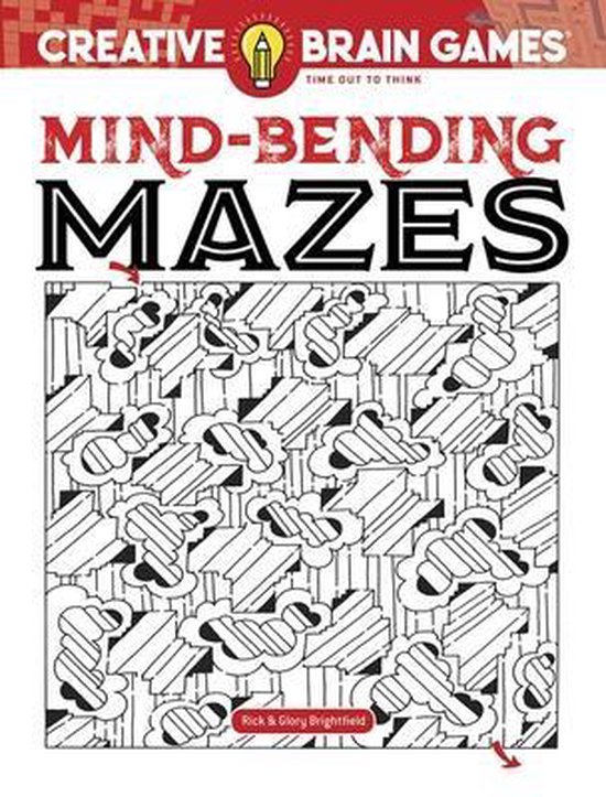 Creative Brain Games- Creative Brain Games Mind-Bending Mazes, Rick ...