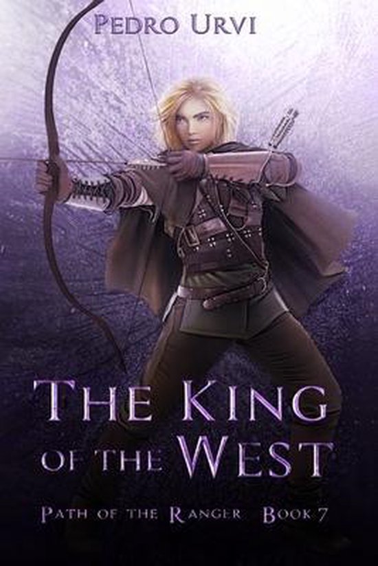 Path of the Ranger-The King of the West, Pedro Urvi | 9798553866549 ...