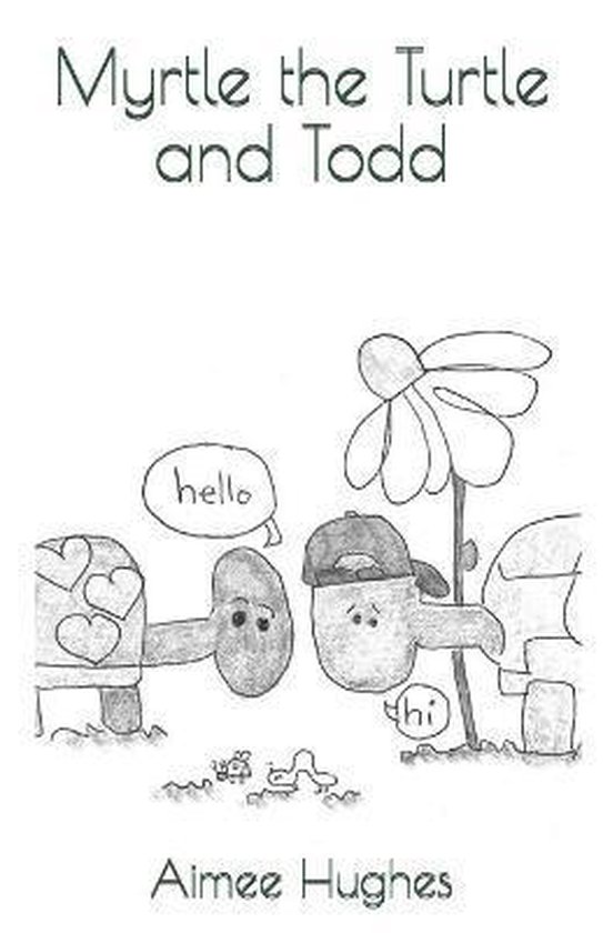 Myrtle the Turtle and Todd, Aimee Hughes | 9781514104040 | Boeken | bol.com