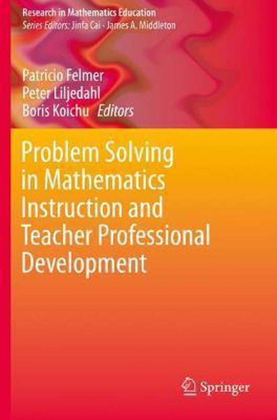 Problem Solving in Mathematics Instruction and Teacher Professional Development |... | bol.com