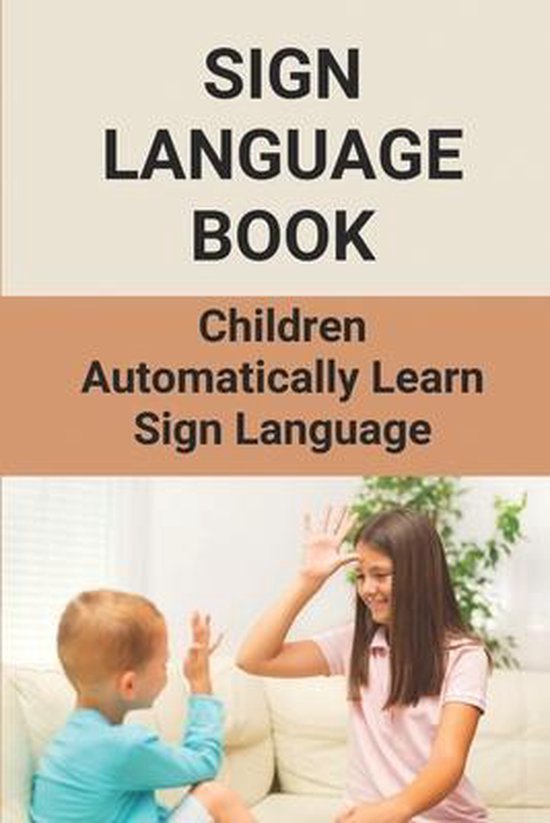 Sign Language Book | 9798520593652 | Denice Latulas | Boeken | bol