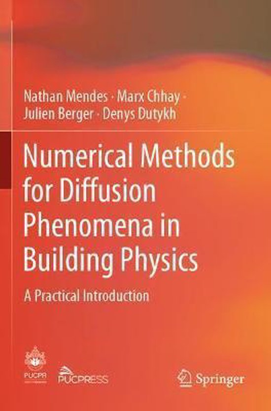 Numerical Methods for Diffusion Phenomena in Building Physics | 9783030315764 | Nathan... | bol.com