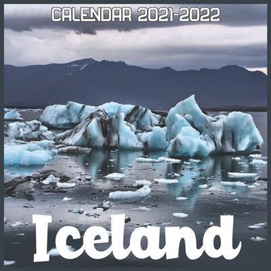 Iceland Calendar 2021-2022 | bol.com