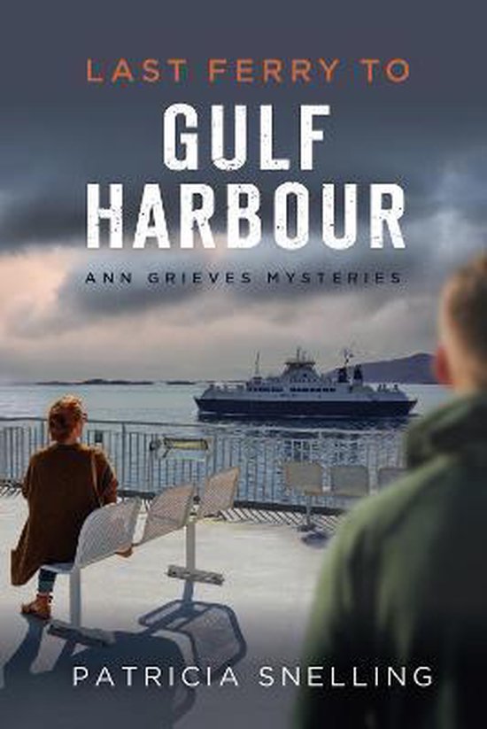 Last Ferry To Gulf Harbour, Patricia Snelling | 9780473552831 | Boeken ...