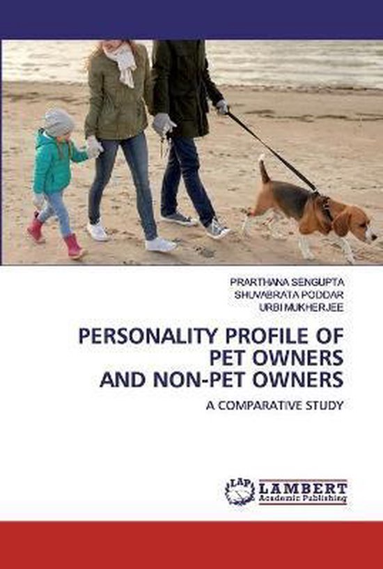 Personality Profile of Pet Owners and Non-Pet Owners, Prarthana ...