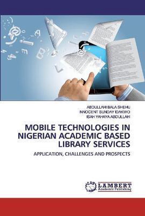 Mobile Technologies in Nigerian Academic Based Library Services ...