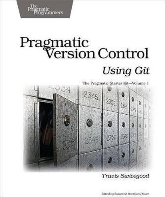 Pragmatic Version Control Using Git | 9781934356159 | Travis Swicegood | Boeken | bol.com