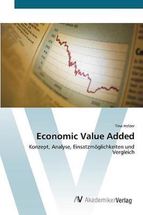 Economic Value Added, Tina Holzer | 9783639392067 | Boeken | bol.com