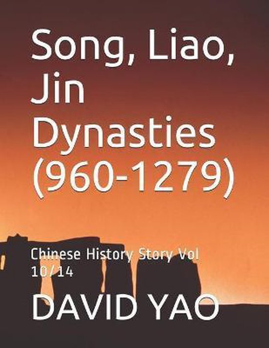 Song, Liao, Jin Dynasties (960-1279) | 9798550693070 | David Yao ...