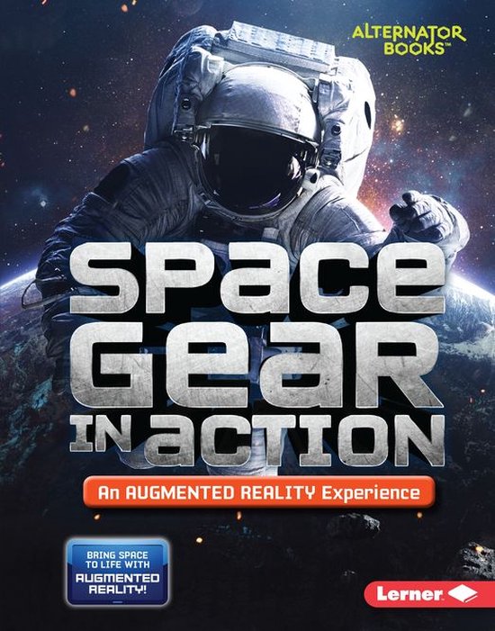 Space in Action: Augmented Reality (Alternator Books ® ) - Space Gear ...