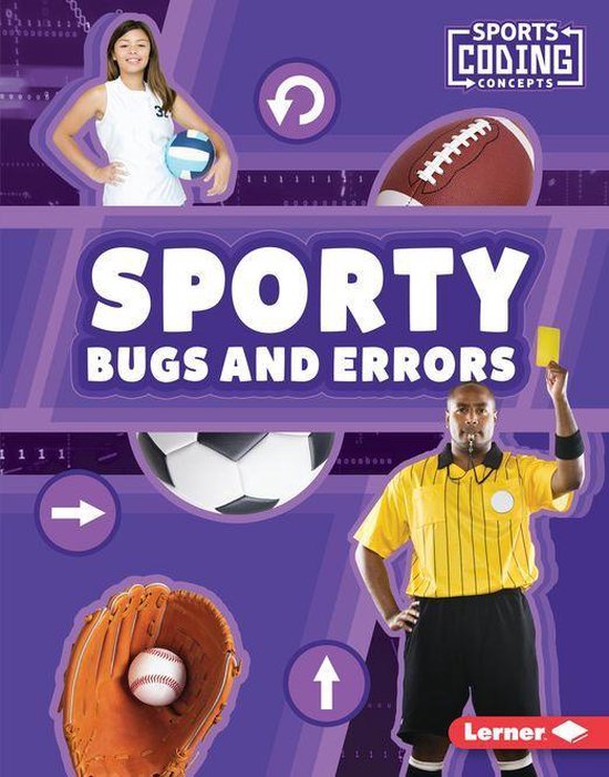 Sports Coding Concepts - Sporty Bugs and Errors (ebook), Allyssa Loya ...