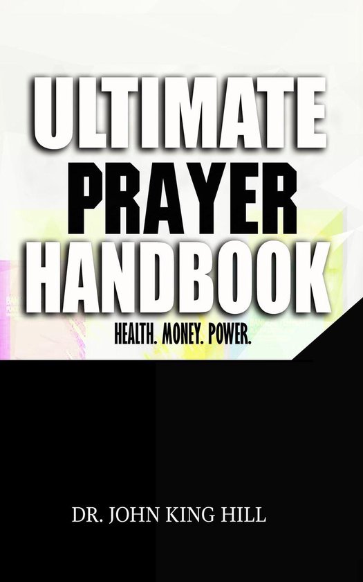 Ultimate Prayer Handbook: Health. Money. Power. (ebook), Evette Young ...