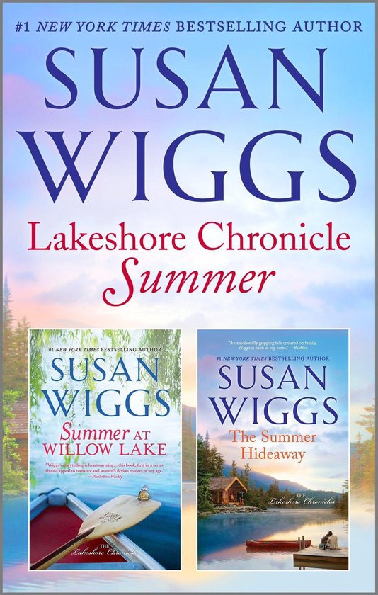 The Lakeshore Chronicles - Lakeshore Chronicle Summer (ebook), Susan Wiggs |... | bol.com