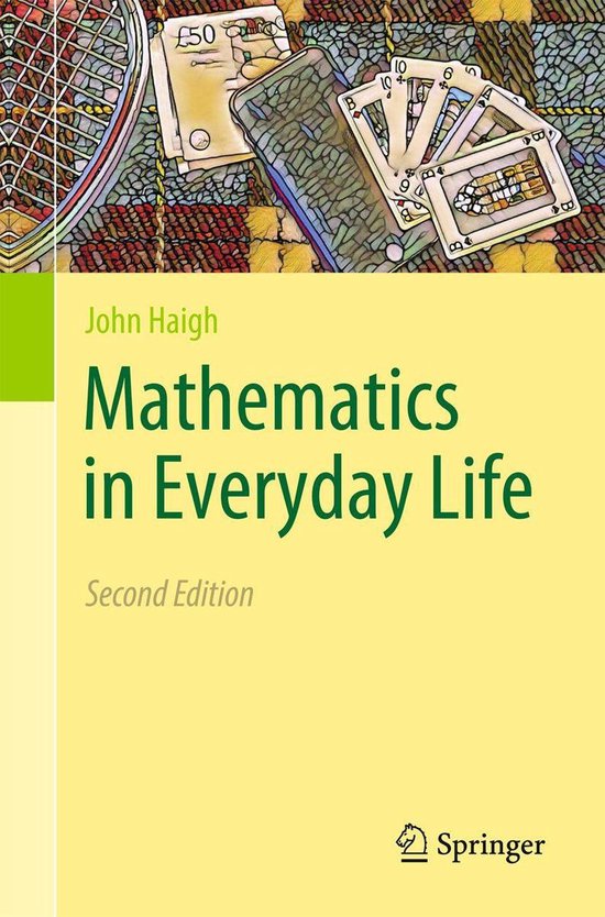 Mathematics in Everyday Life (ebook), John Haigh | 9783030330873 | Boeken | bol.com