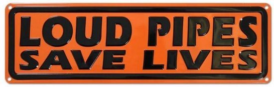 Loud Pipes Save Lives Motorcycle Blikken Bord Met Relief 46 x 14 cm ...
