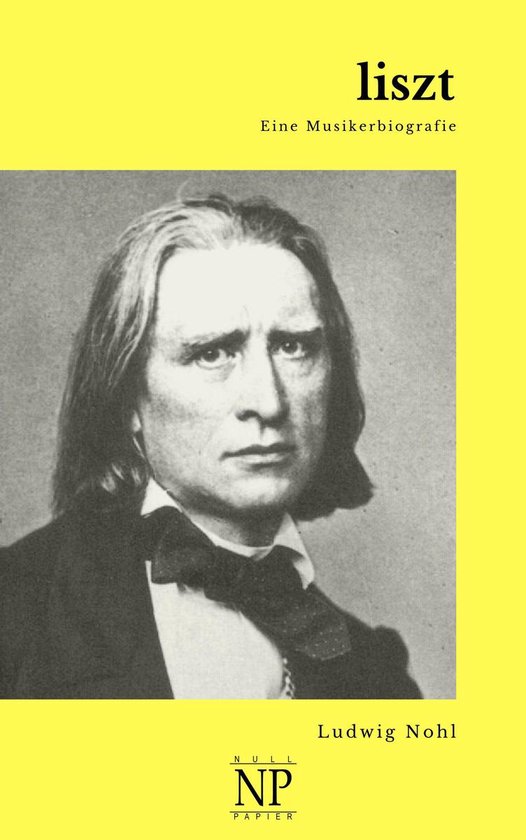 Musikerbiografien - Liszt (ebook), Ludwig Nohl | 9783962817305 | Boeken ...