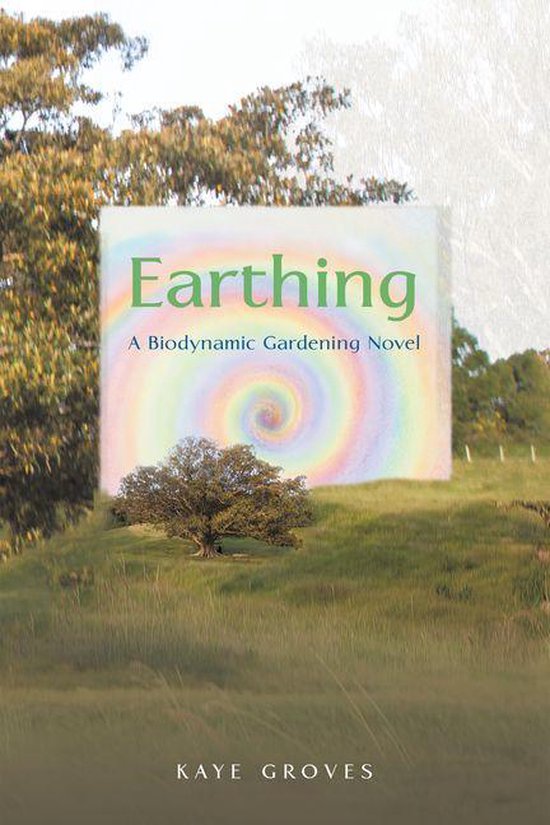 Earthing (ebook), Kaye Groves | 9781504318464 | Boeken | bol.com
