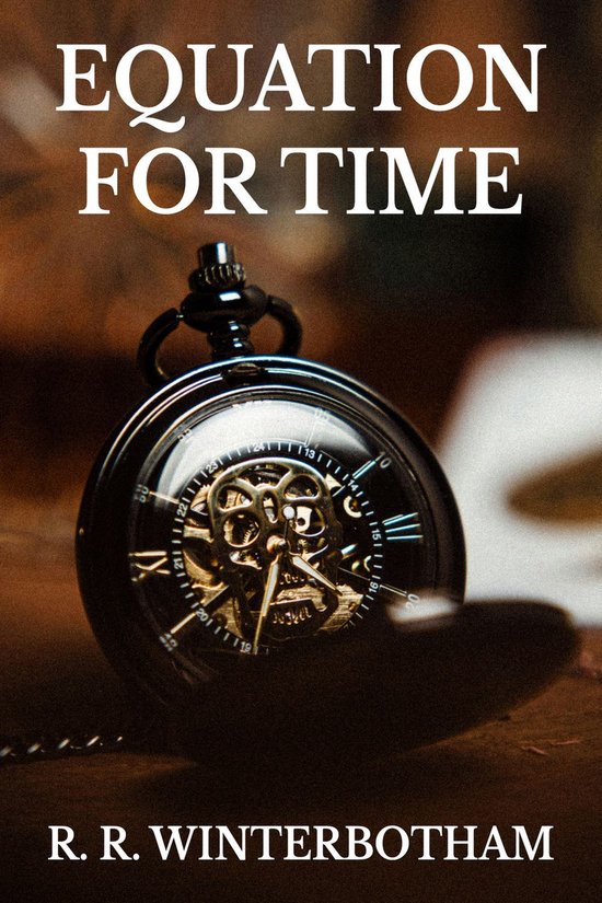 Equation for Time (ebook), R. R. Winterbotham | 9780722359723 | Boeken ...