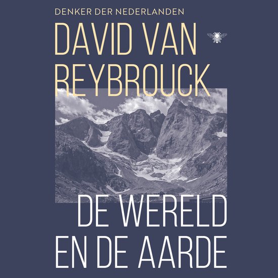 De wereld en de aarde, David van Reybrouck | 9789403137773 | Boeken | bol