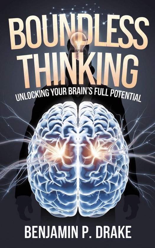 Boundless Thinking (ebook), Benjamin P. Drake | 9781456666590 | Boeken | bol