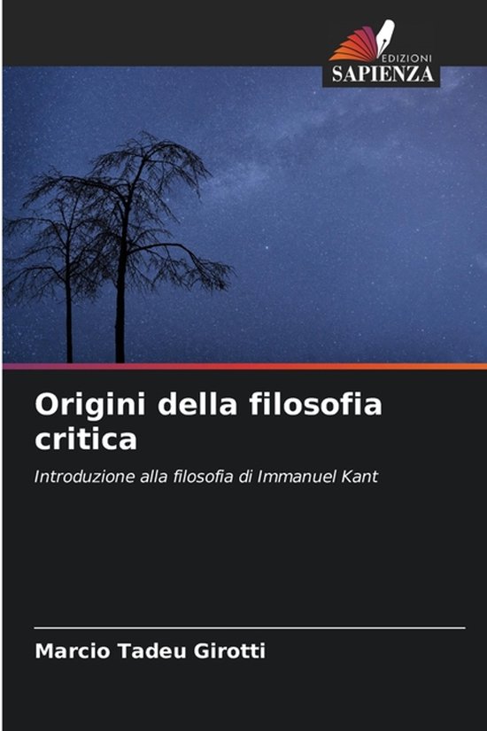 Origini della filosofia critica, Marcio Tadeu Girotti | 9786207788064 ...