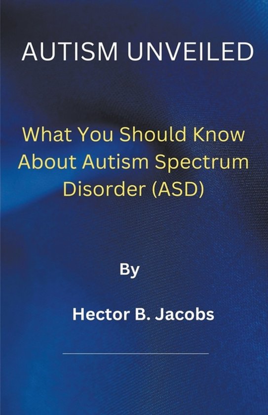 Autism Unveiled, Eric Misiame | 9798223084211 | Boeken | bol