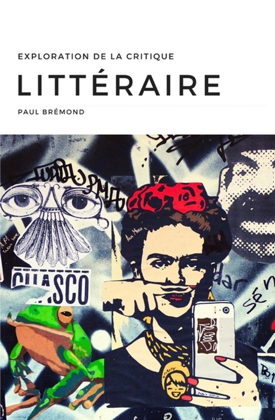 Exploration de la Critique Littéraire, Paul Bremond | 9798863383361 ...
