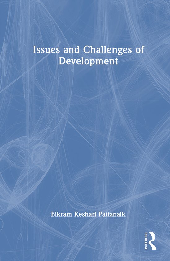 Issues and Challenges of Development | 9781032889962 | Bikram Keshari ...
