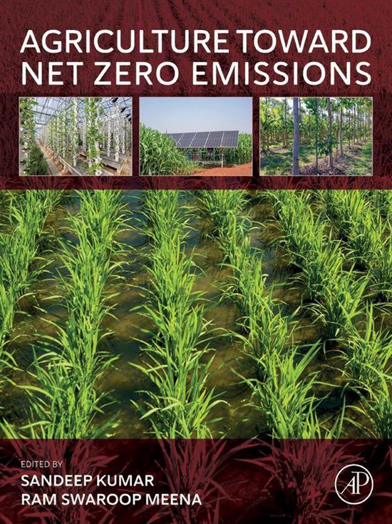 Agriculture Toward Net Zero Emissions (ebook) | 9780443139864 | Boeken | bol