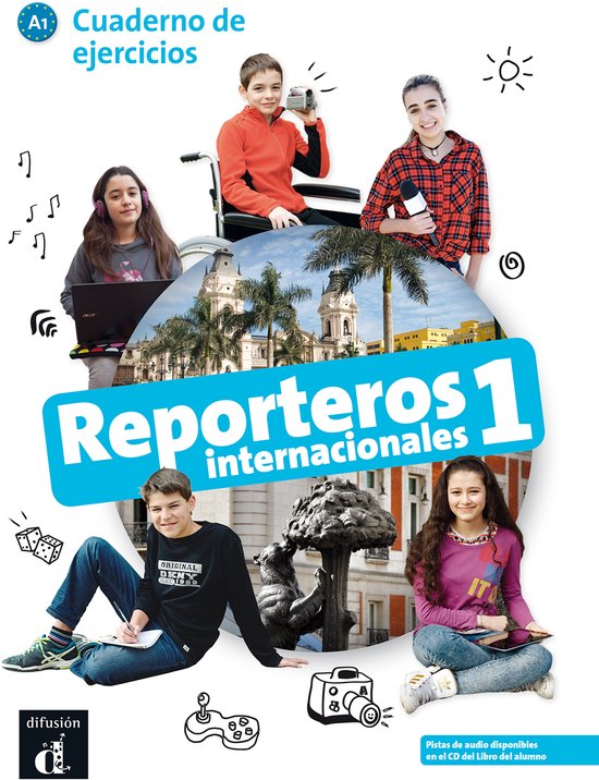 Reporteros Internacionales 1 - Reporteros Internacionales 1 - Cuaderno ...
