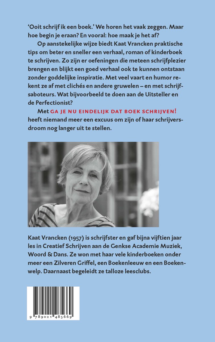 Ga je nu eindelijk dat boek schrijven! - Hoe je een verhaal of roman ...