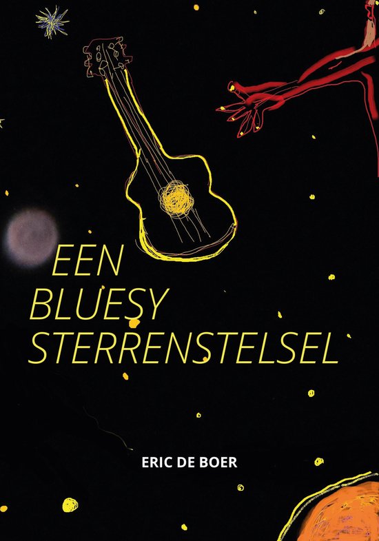 Een Bluesy Sterrenstelsel, Eric de Boer | 9789464379938 | Boeken | bol