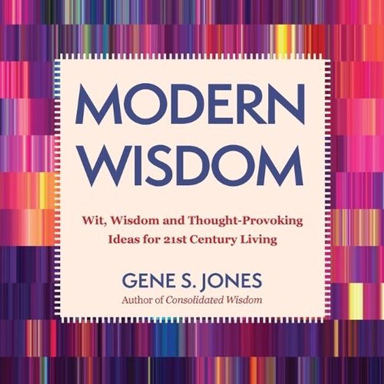 Modern Wisdom | 9780998324074 | Gene S Jones | Boeken | bol