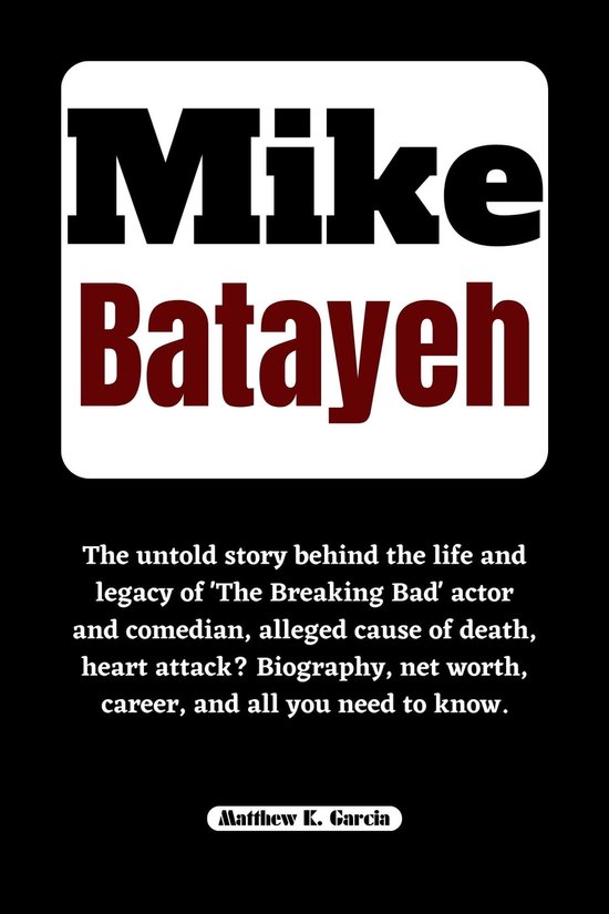 Mike Batayeh (ebook), Matthew K . Garcia | 1230006538965 | Boeken | bol