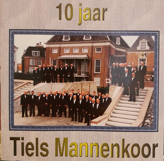 Tiels Mannenkoor - 10 Jaar - Cd Album, Tiels Mannenkoor | Muziek | bol.com