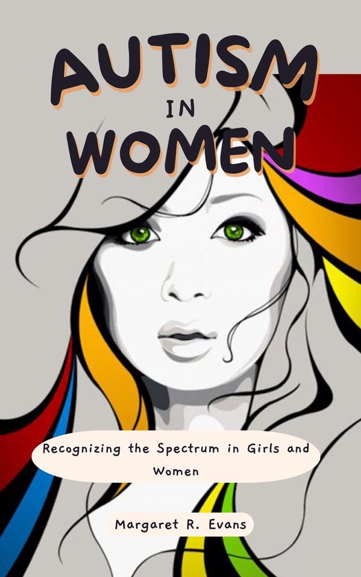 Autism Universe - Autism In Women (ebook), Margaret R. Evans ...