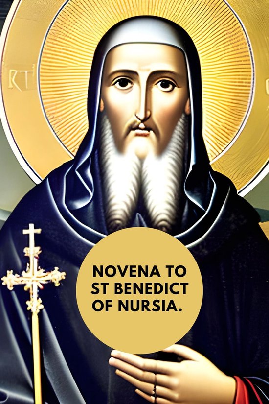 NOVENA TO ST BENEDICT OF NURSIA (ebook), Frederick Allen ...