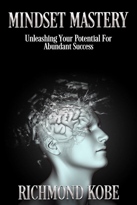 Mindset Mastery (ebook), Richmond Kobe | 1230006640255 | Boeken | bol.com