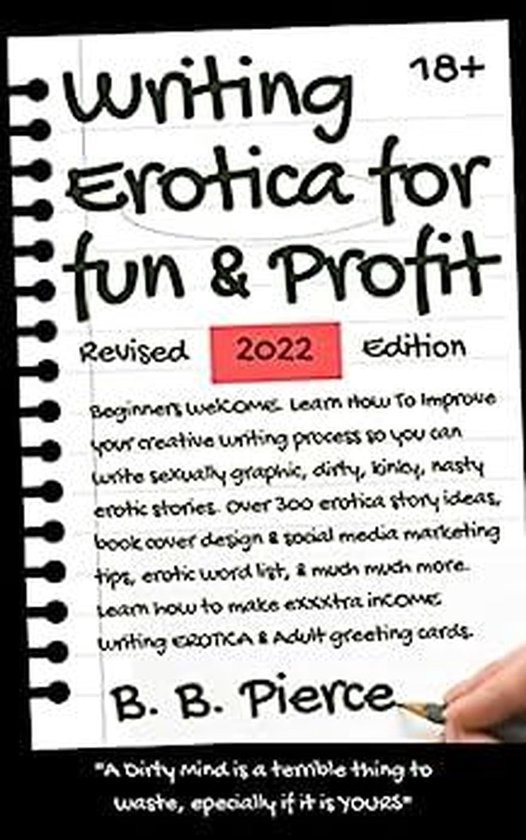Writing Erotica for Fun and Profit Revised 2022 Edition (ebook), B. B ...