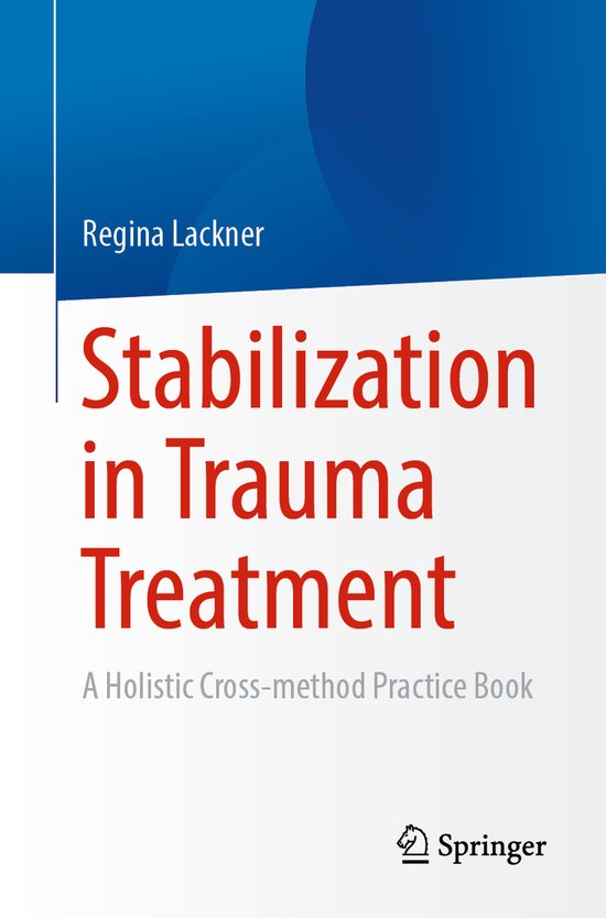 Stabilization in Trauma Treatment | 9783662674796 | Regina Lackner ...